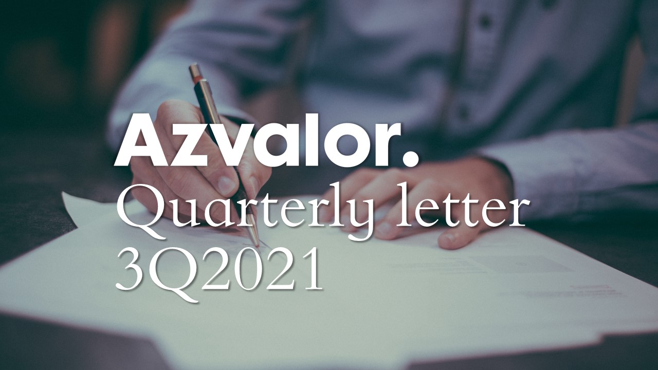 Quarterly letter 3Q2021 - Azvalor